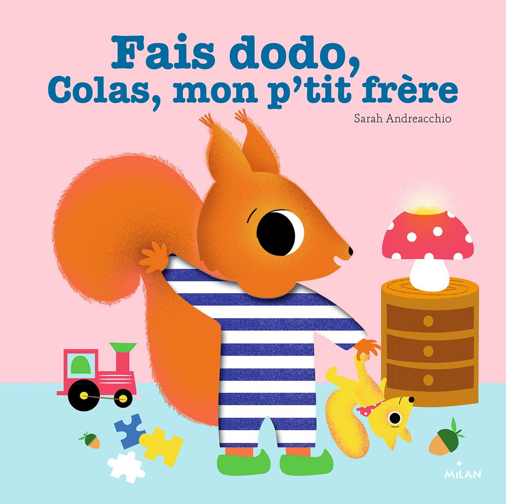 Fais dodo, Colas, mon p'tit frère - Editions Milan