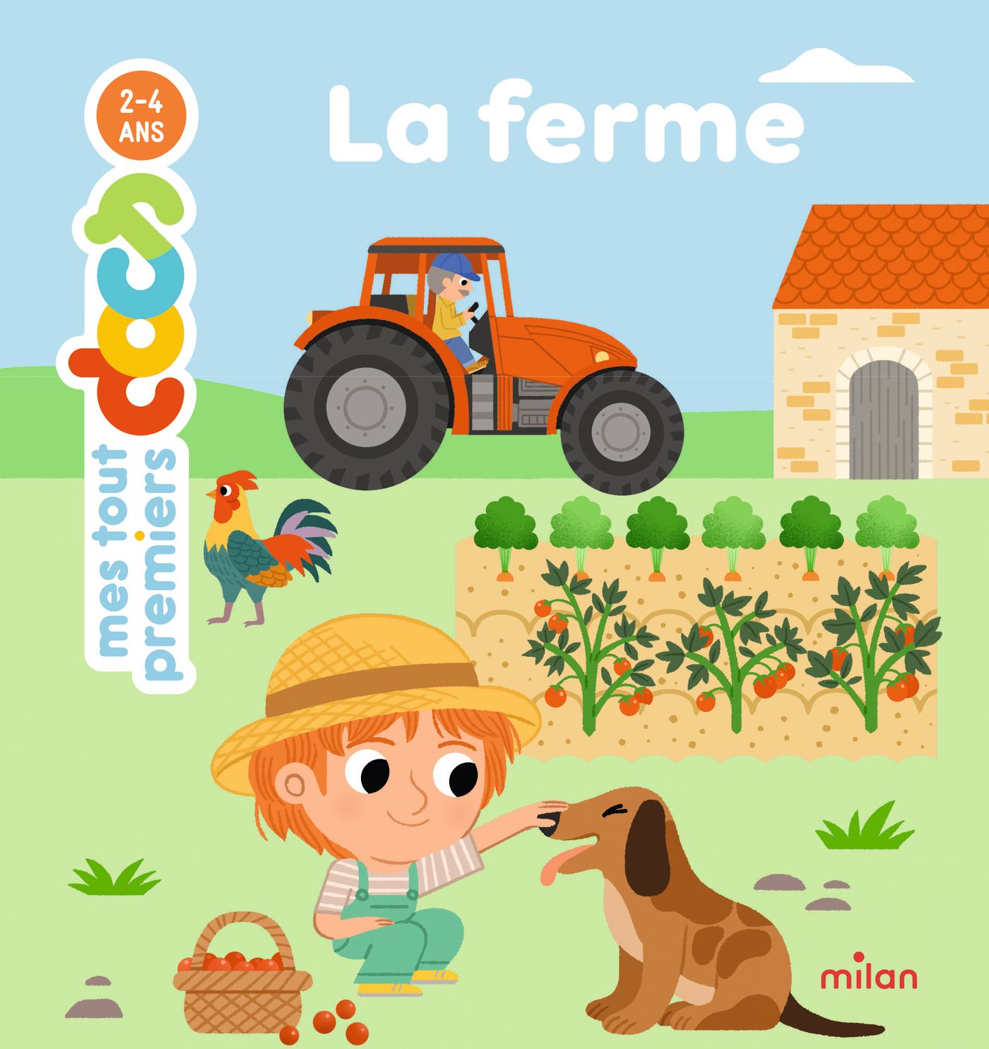 MES TOUT PREMIERS DOCS - La Ferme - Dès 2 ans - Editions Milan