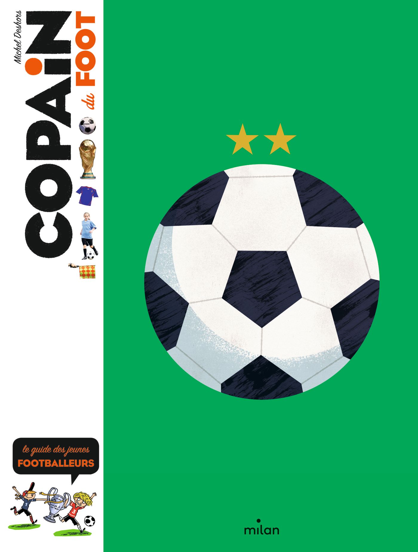 COPAIN - Copain du foot - Dès 8 ans - Editions Milan