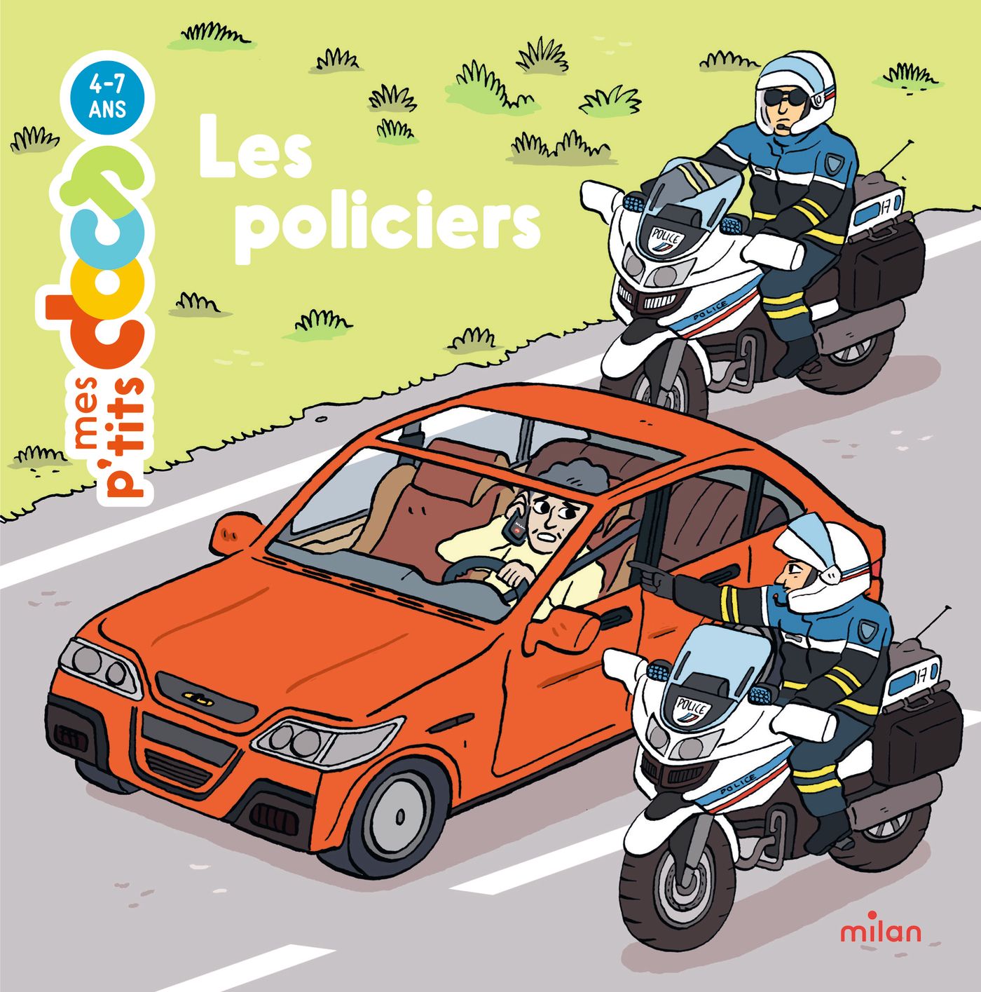 MES P'TITS DOCS - Les Policiers - Dès 4 ans - Editions Milan