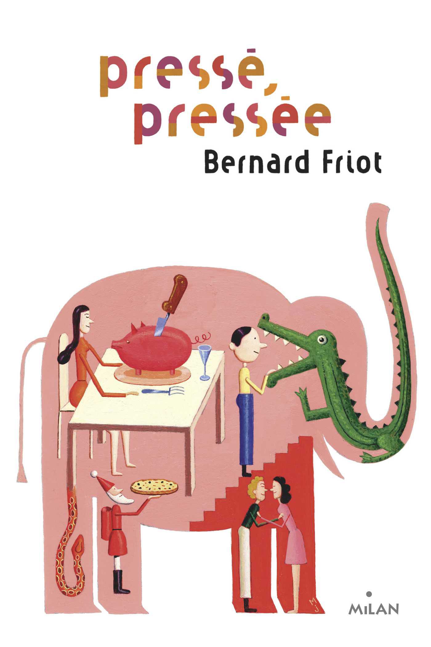 Pressé, pressée - Editions Milan