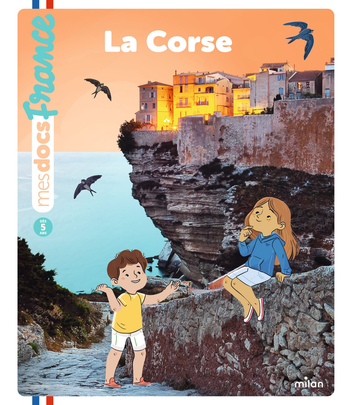 La Corse - Editions Milan