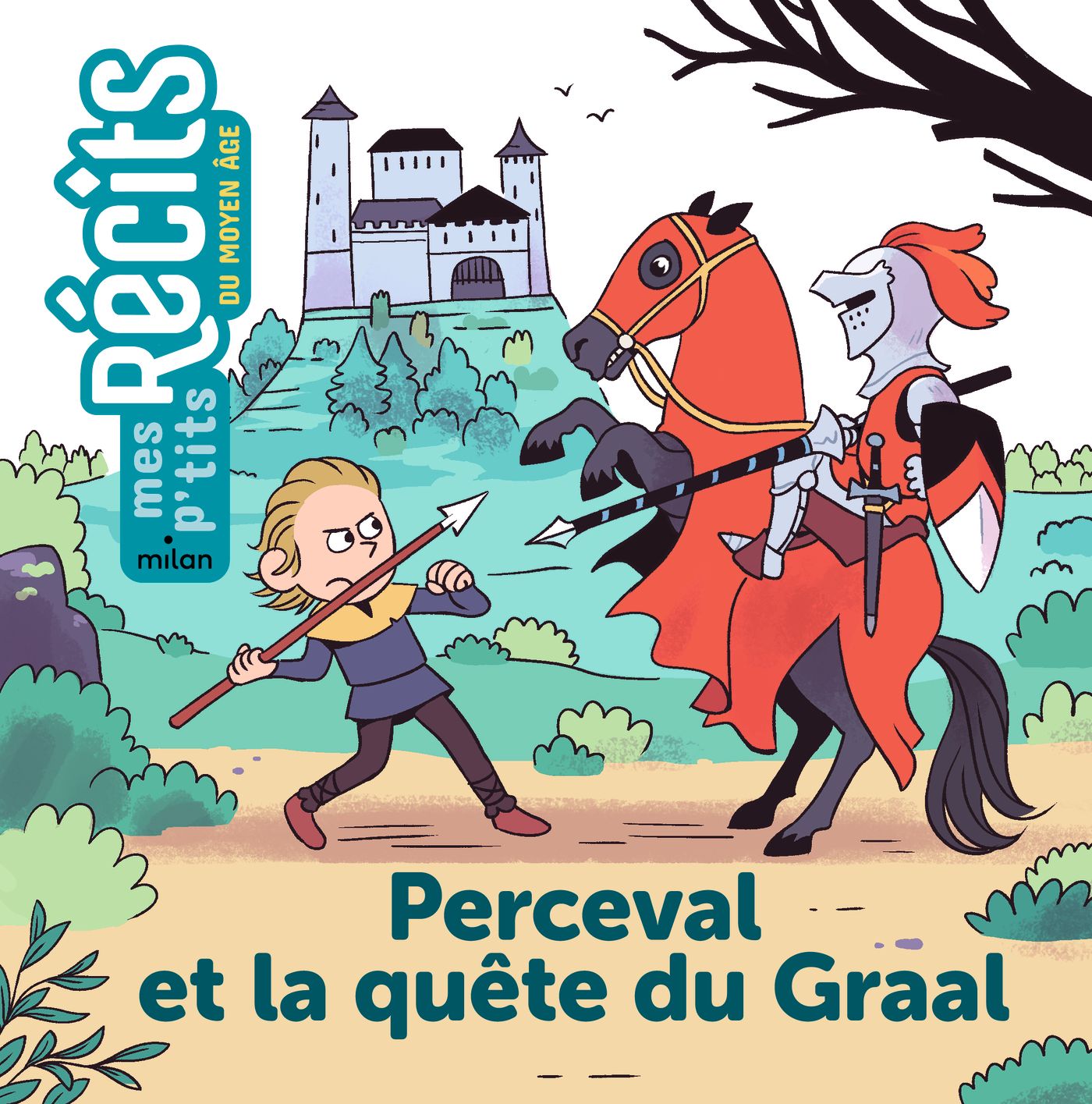 Perceval et la quête du Graal - Editions Milan