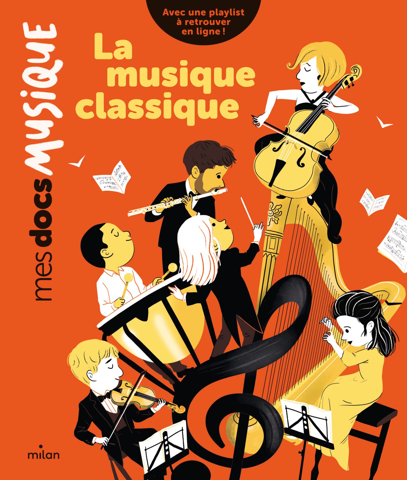 La musique classique - Editions Milan