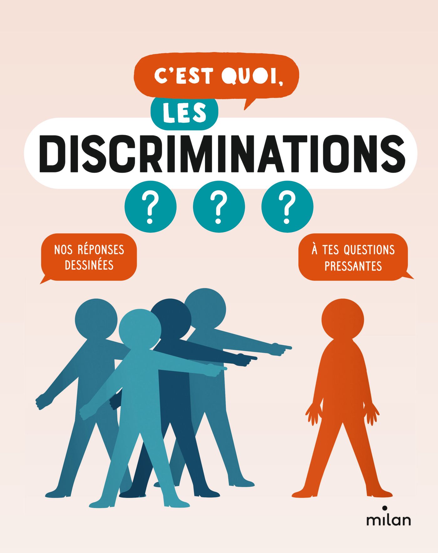 C'est quoi, les discriminations ? - Editions Milan