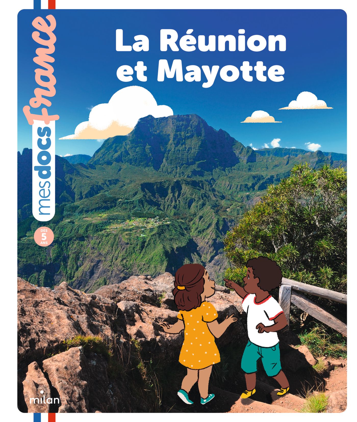 La Réunion et Mayotte - Editions Milan
