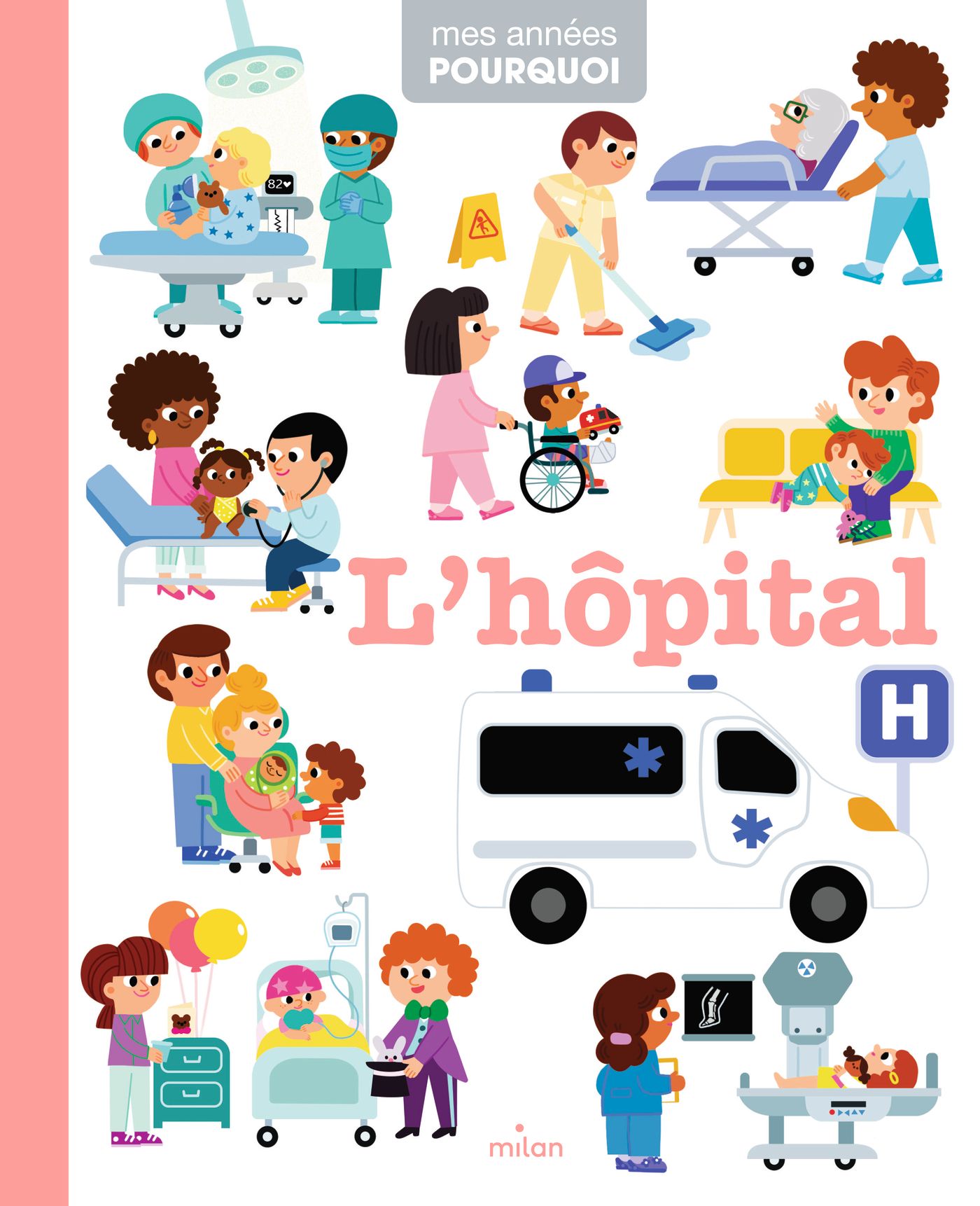 L'hôpital - Editions Milan