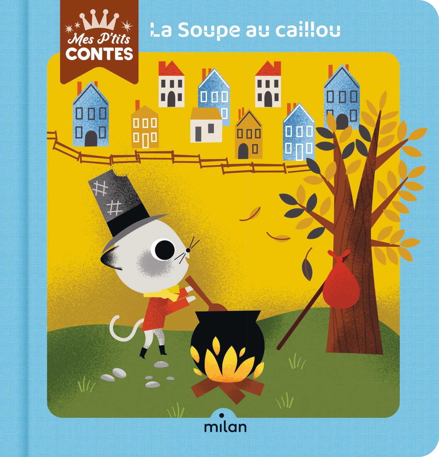 La soupe au caillou - Editions Milan