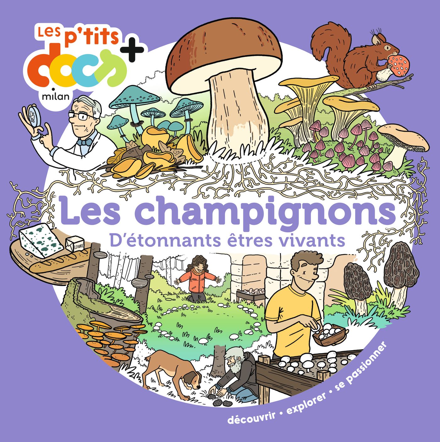Les champignons - Editions Milan
