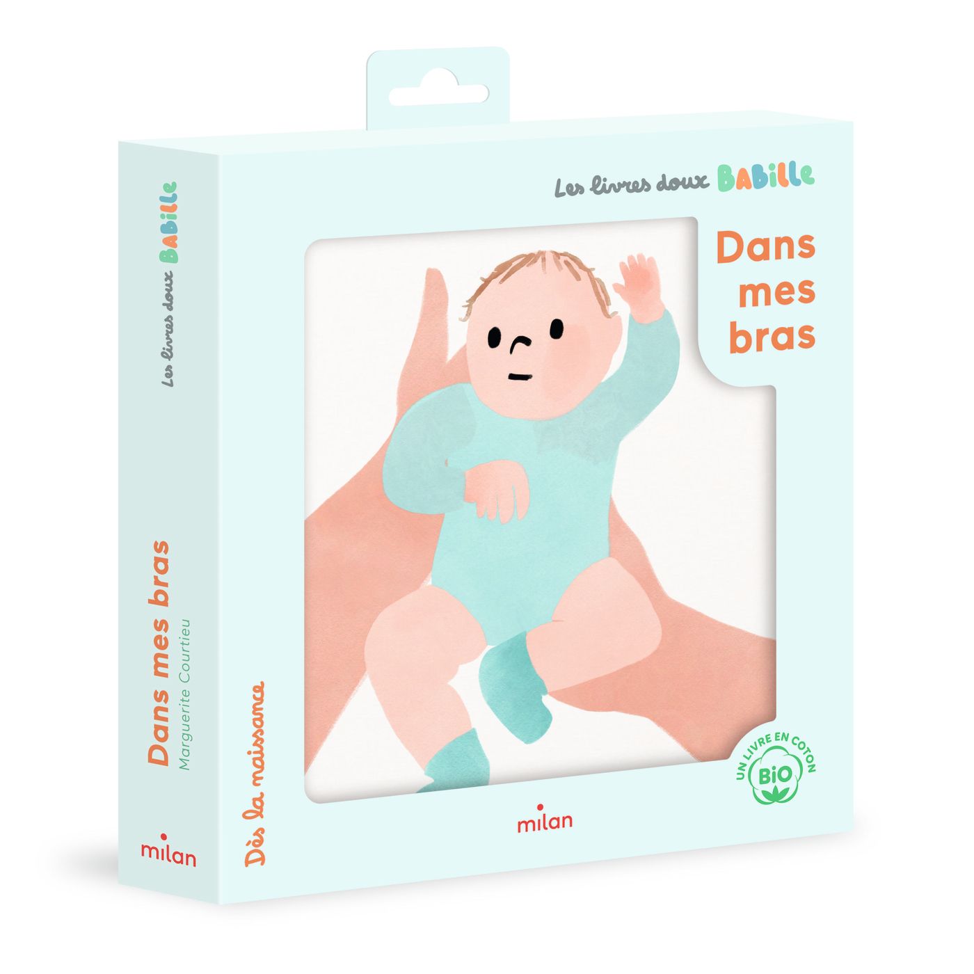 Les livres doux Babille - Dans mes bras - Editions Milan