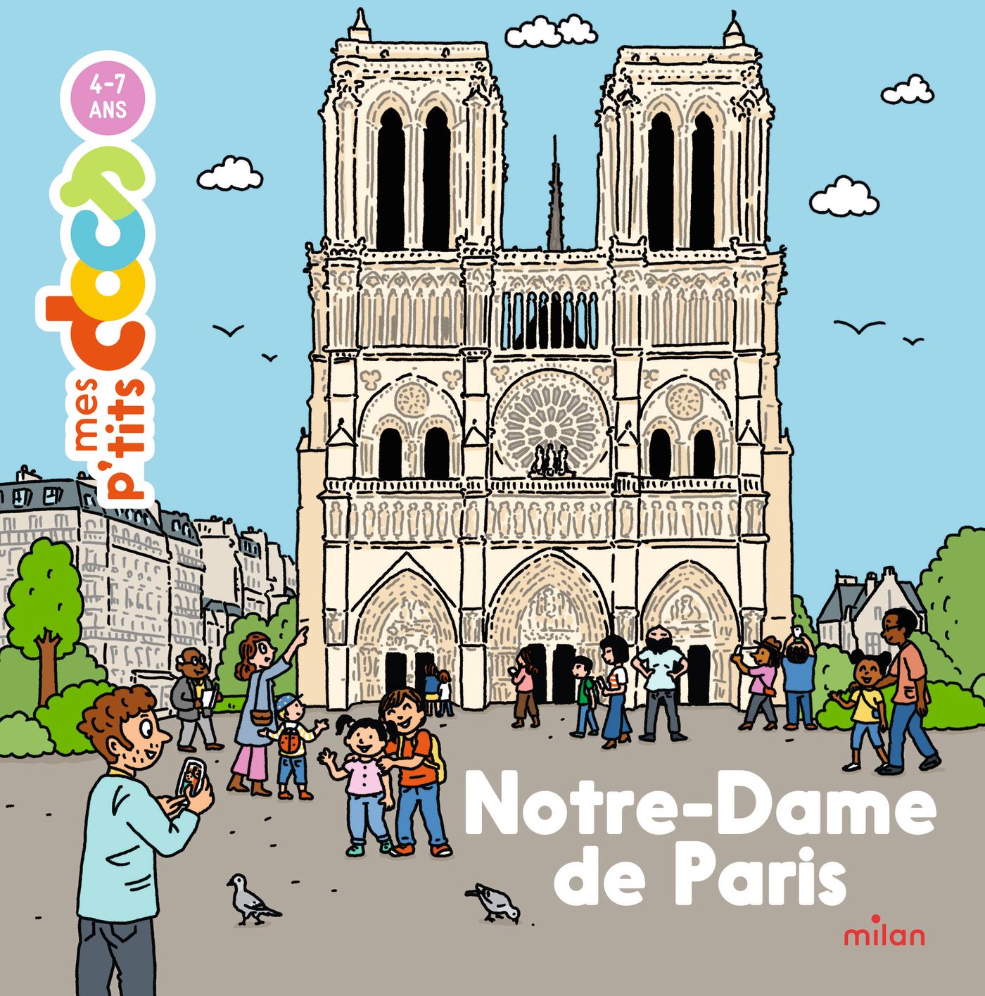 Notre-Dame de Paris - Editions Milan