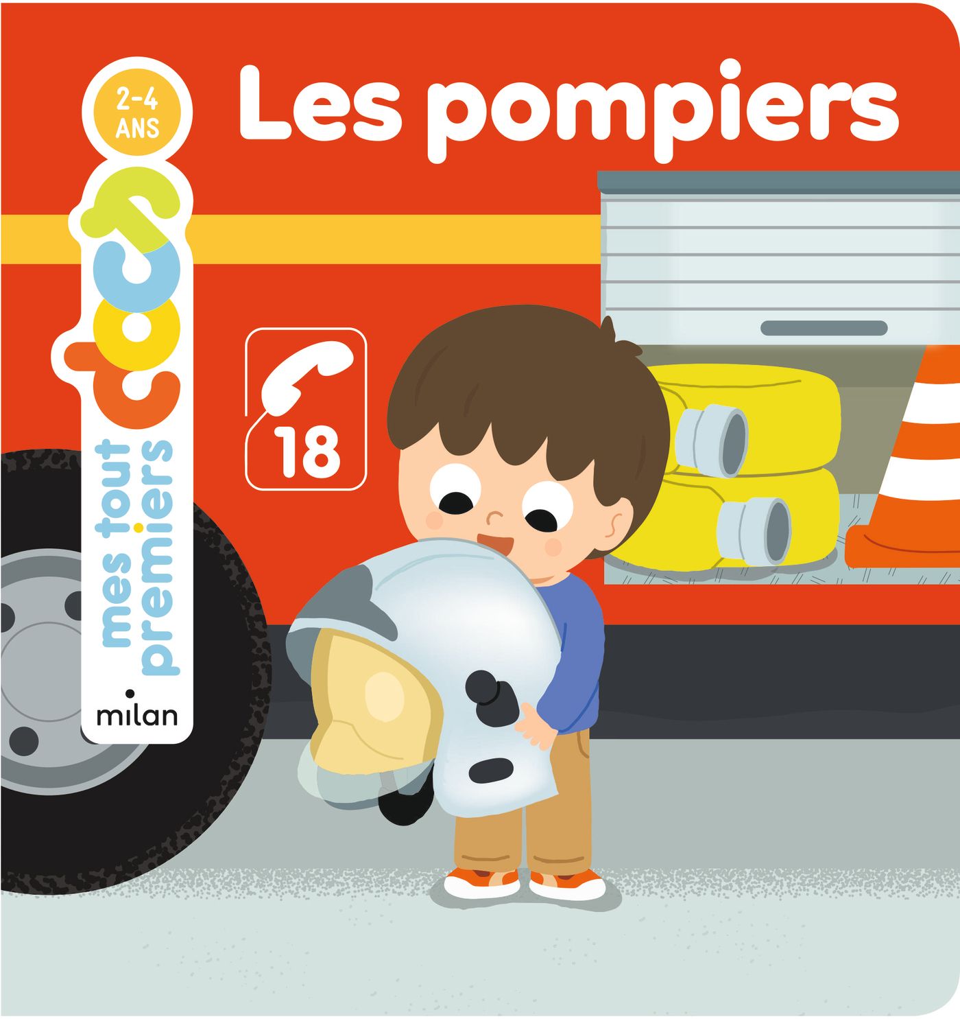 Les pompiers - Editions Milan
