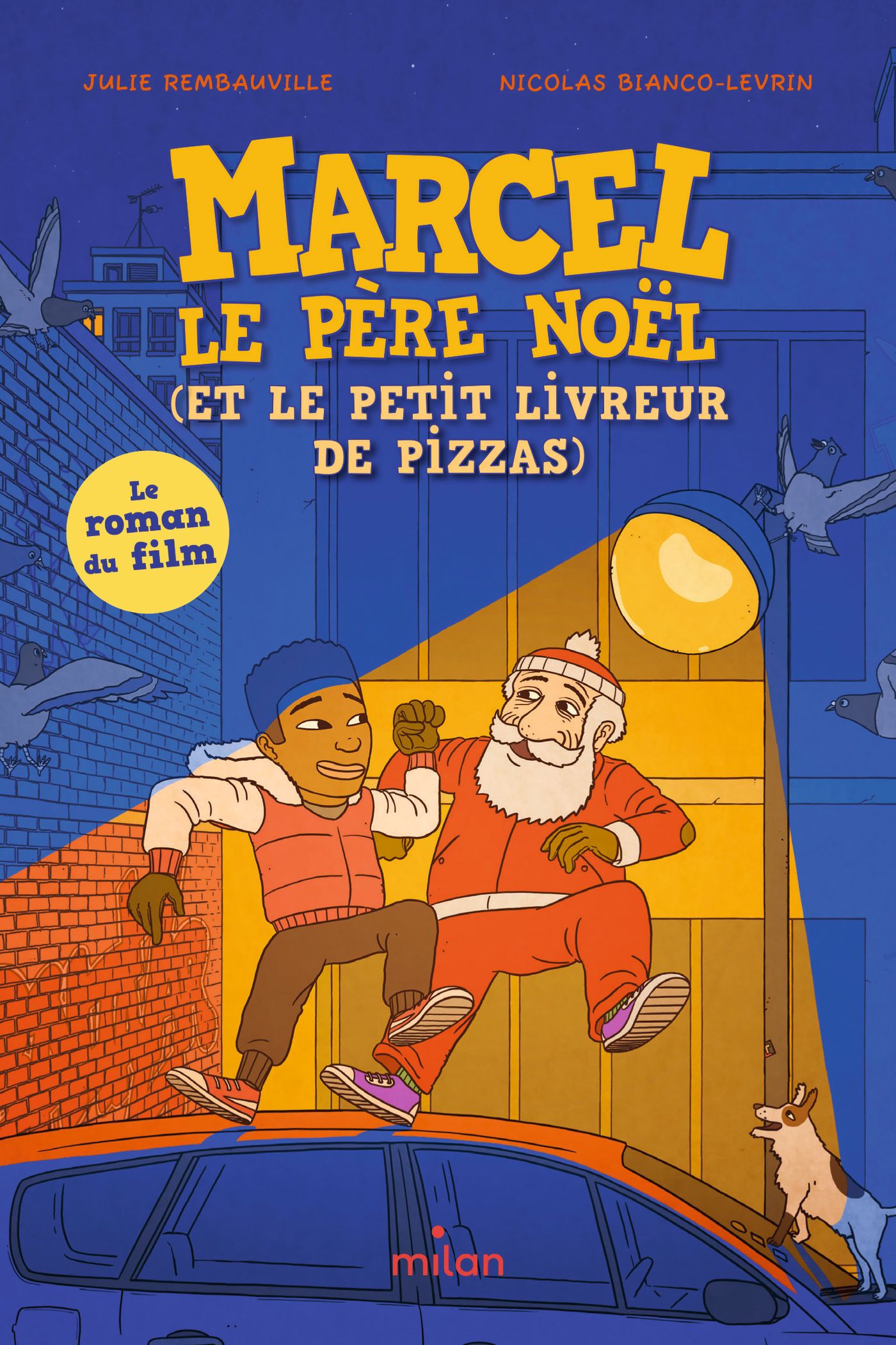 Marcel le père Noël (et le petit livreur de pizzas) - Editions Milan