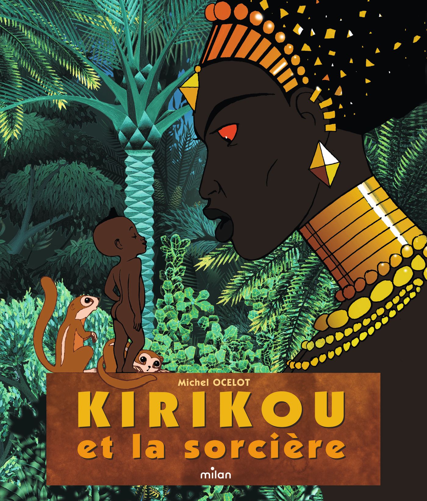 Kirikou et la sorcière - Editions Milan