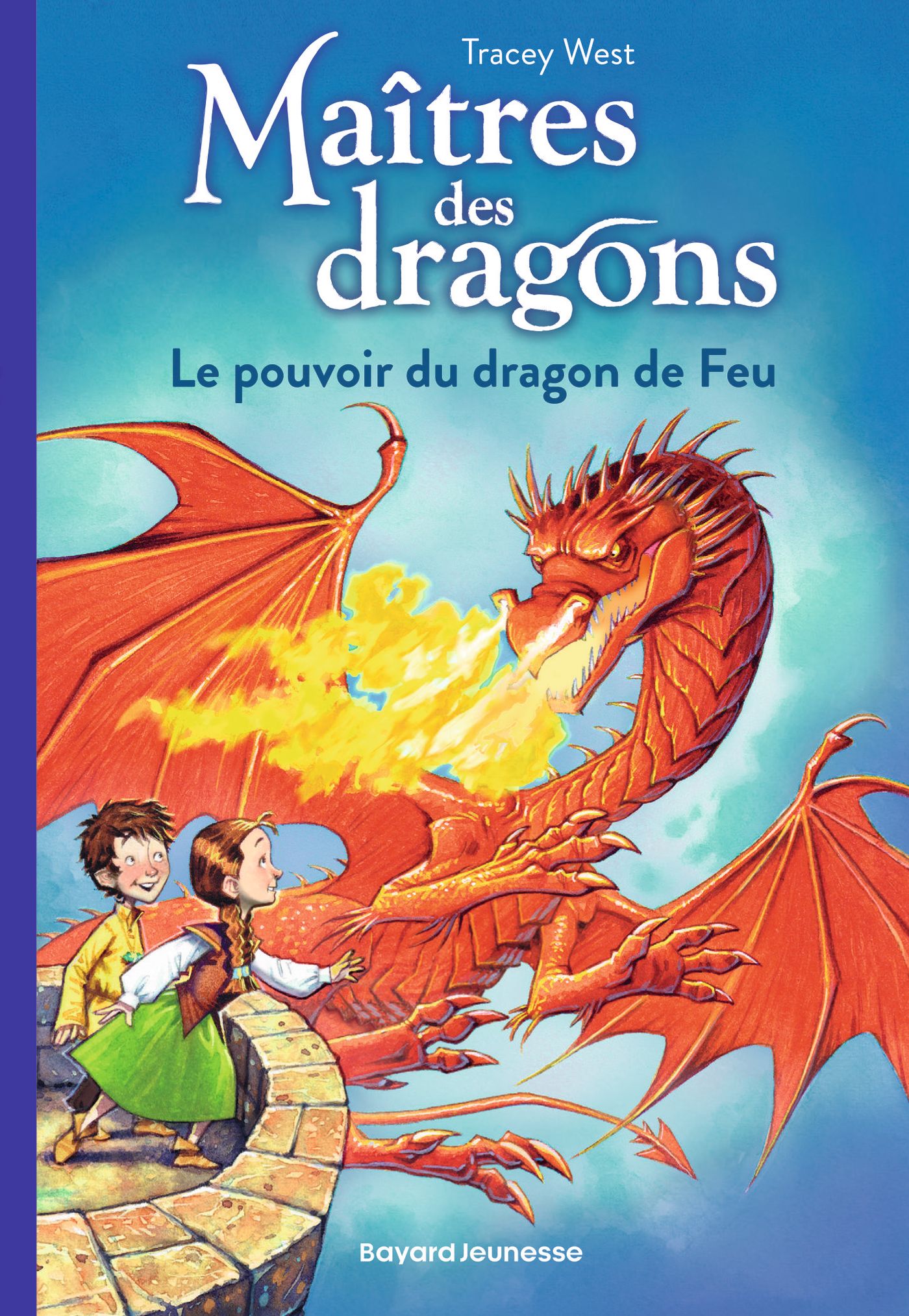 Le pouvoir du dragon de feu - Bayard Éditions