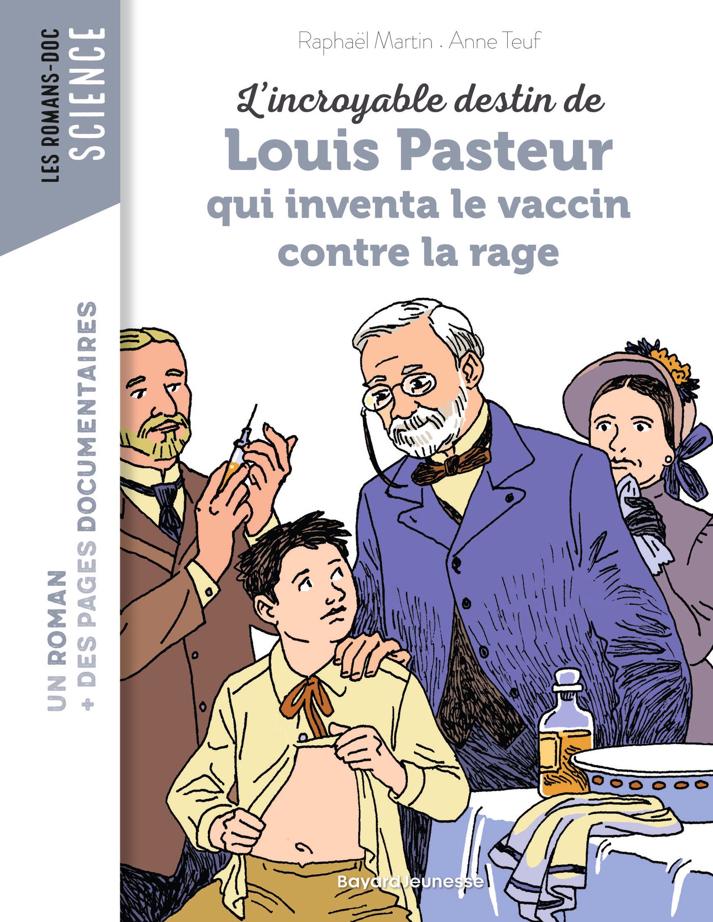 L'incroyable destin de Pasteur, qui inventa le vaccin contre la rage ...