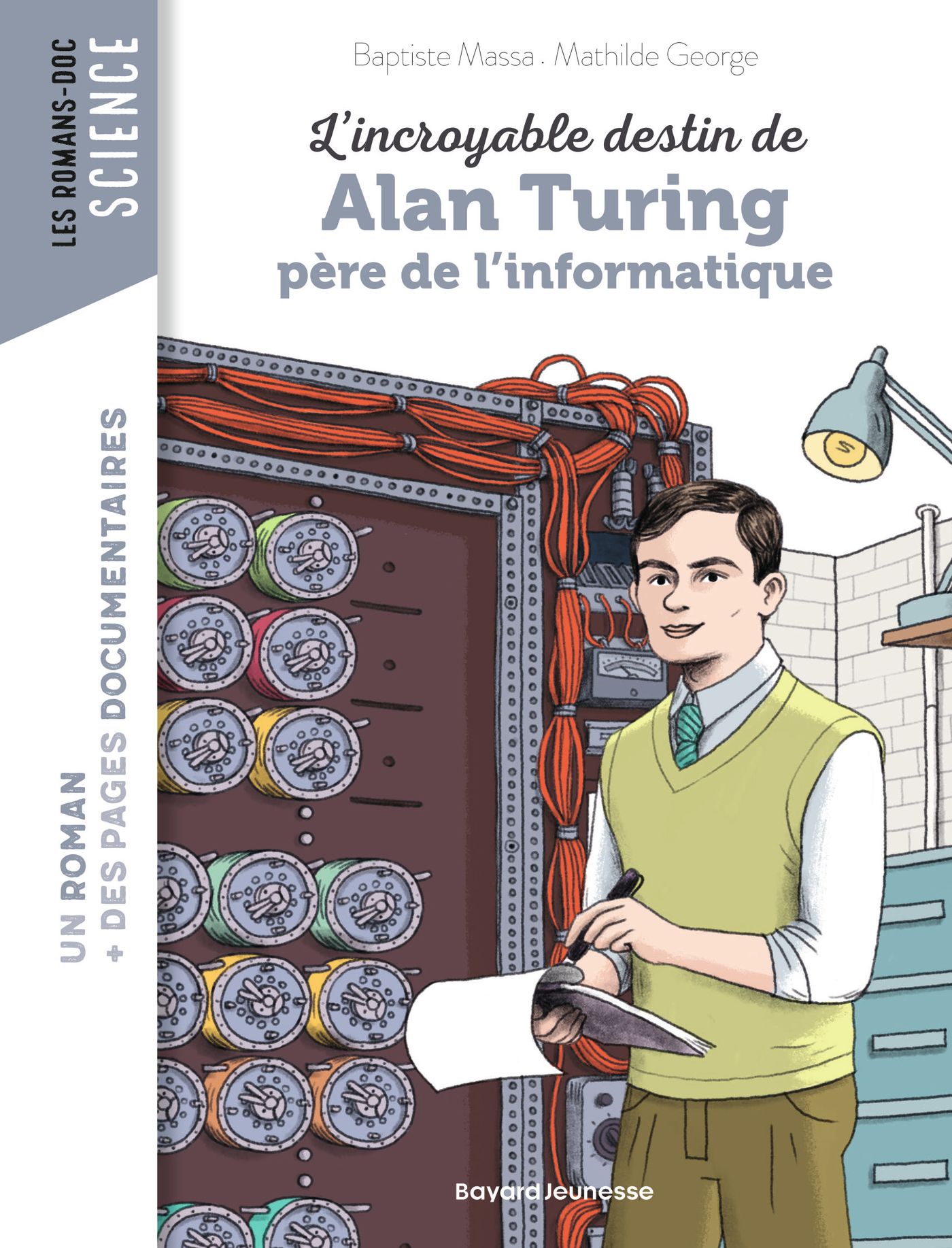 L'incroyable destin d'Alan Turing, père de l'informatique - Bayard Éditions