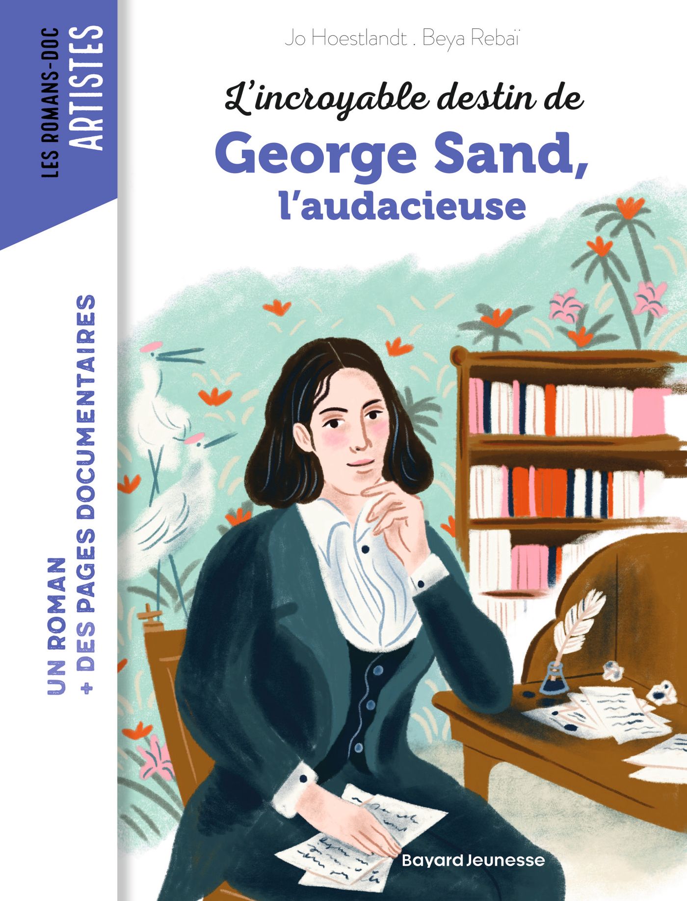 L'incroyable destin de George Sand, l'audace et la passion - Bayard ...