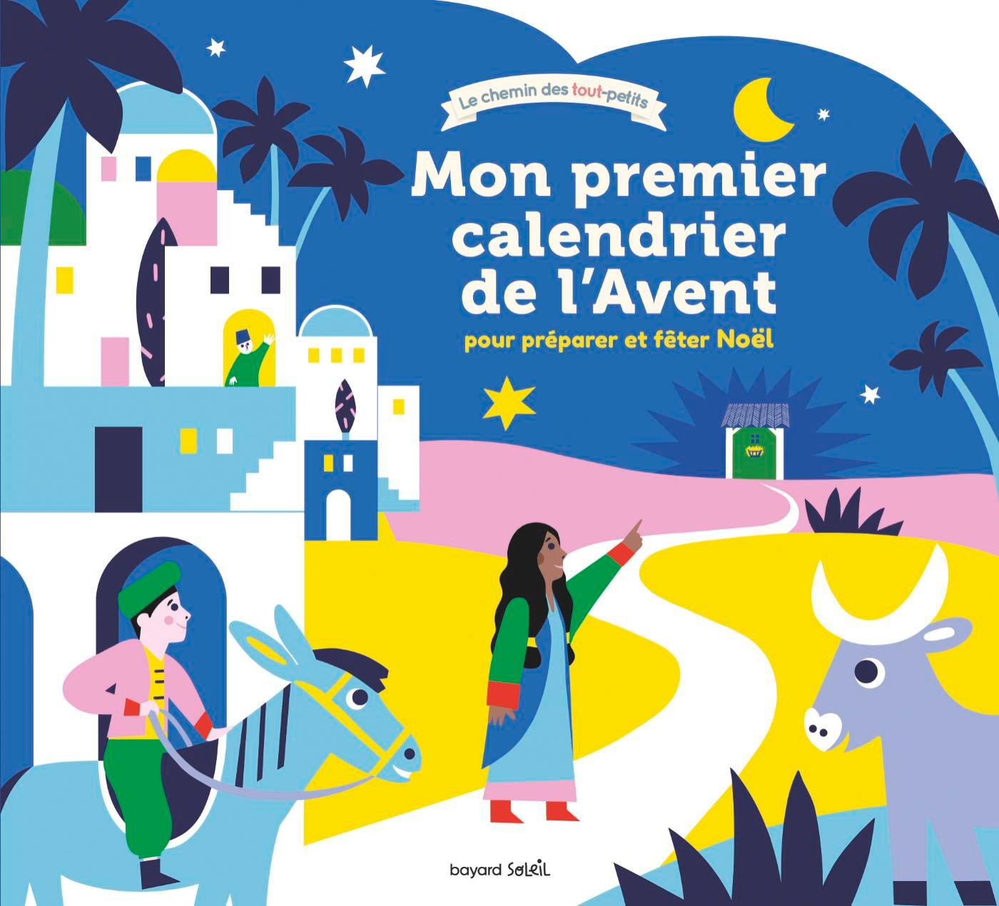 Mon premier calendrier de l'Avent - pour préparer et fêter Noël ...
