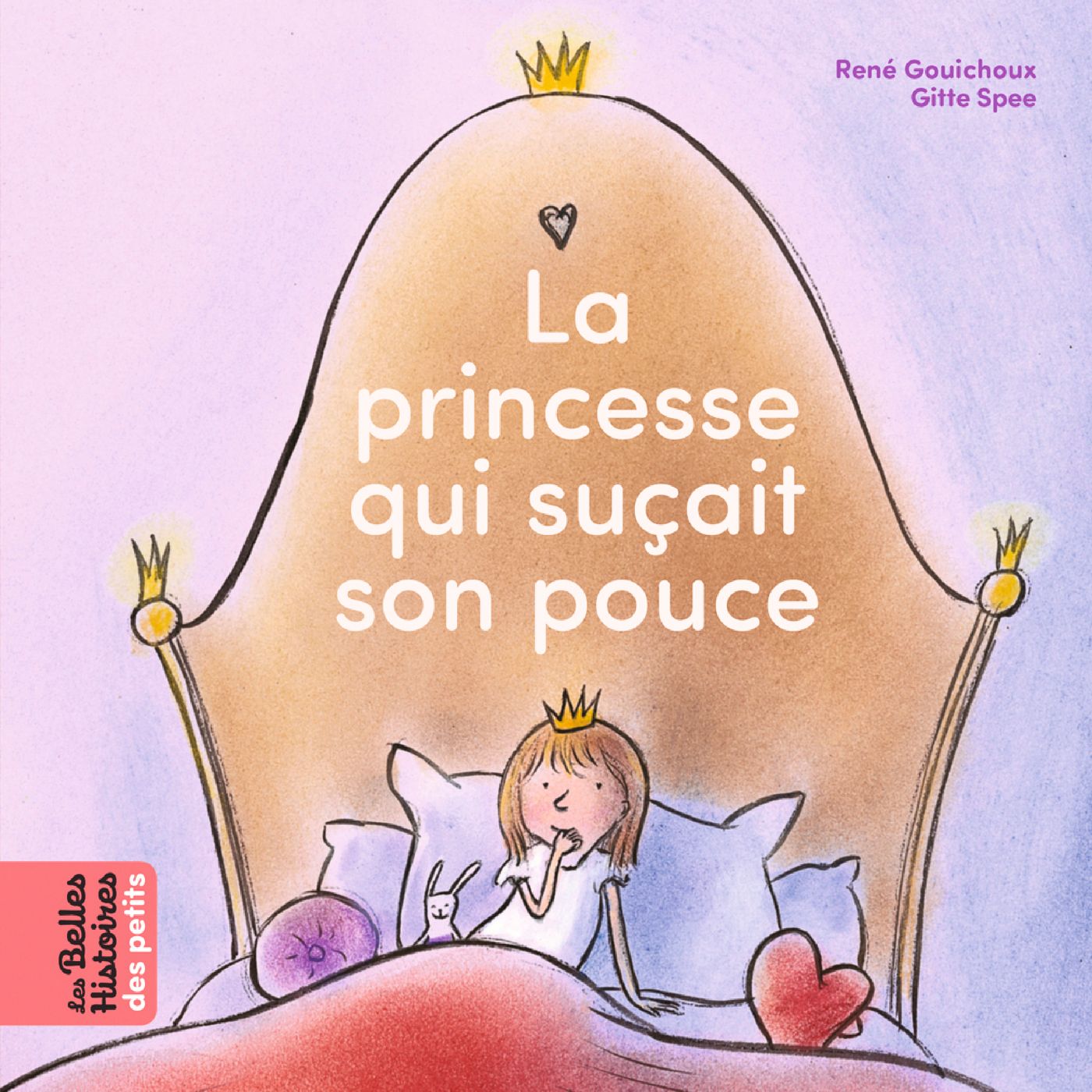 La princesse qui suçait son pouce - Bayard Éditions