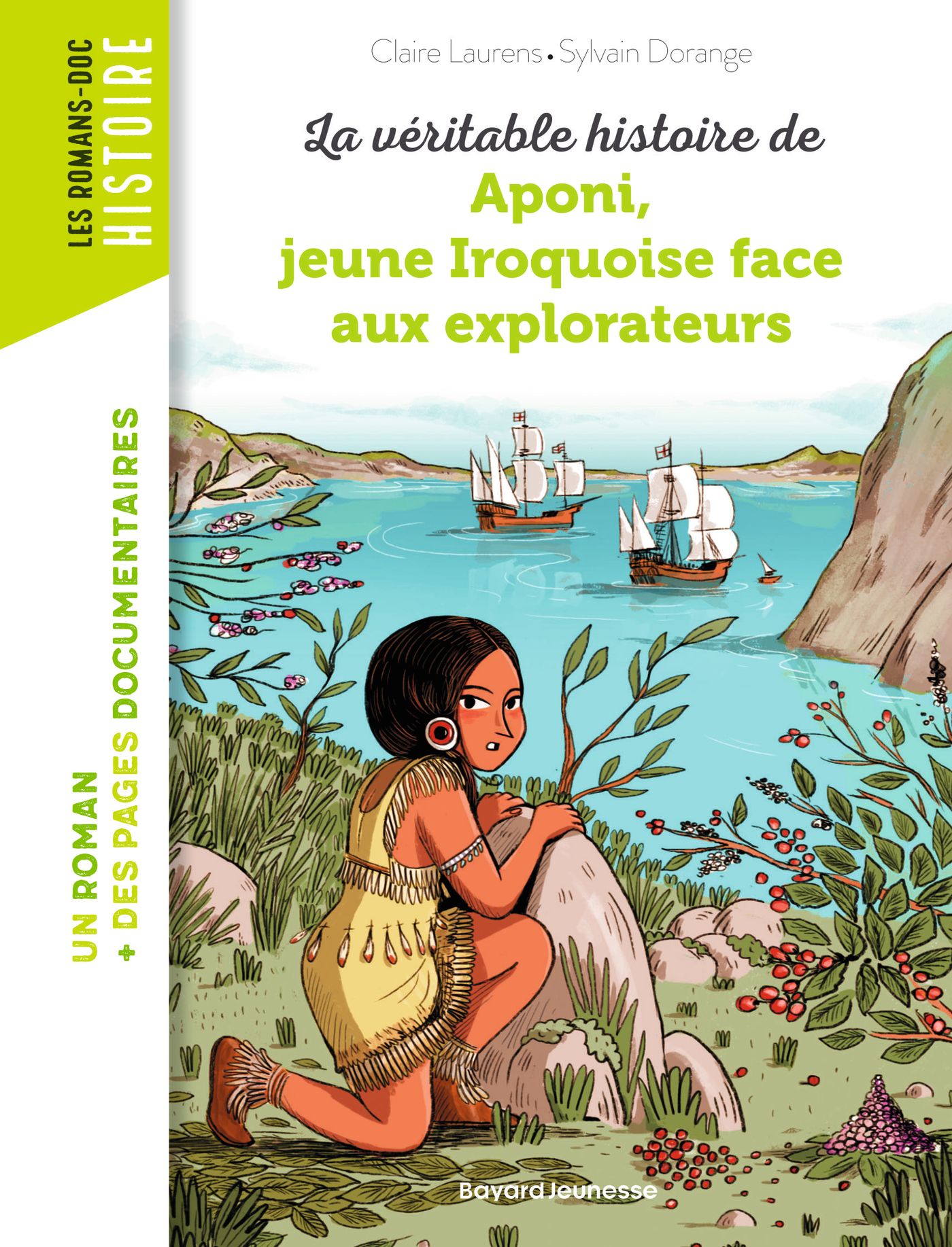 La véritable histoire d'Aponi, petite Iroquoise face aux explorateurs ...