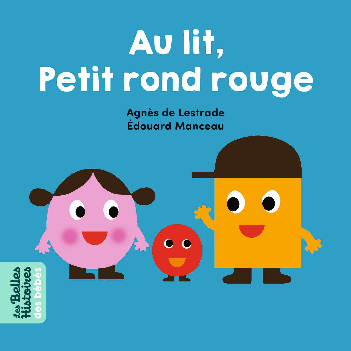 Au lit, Petit Rond Rouge ! - Bayard Éditions