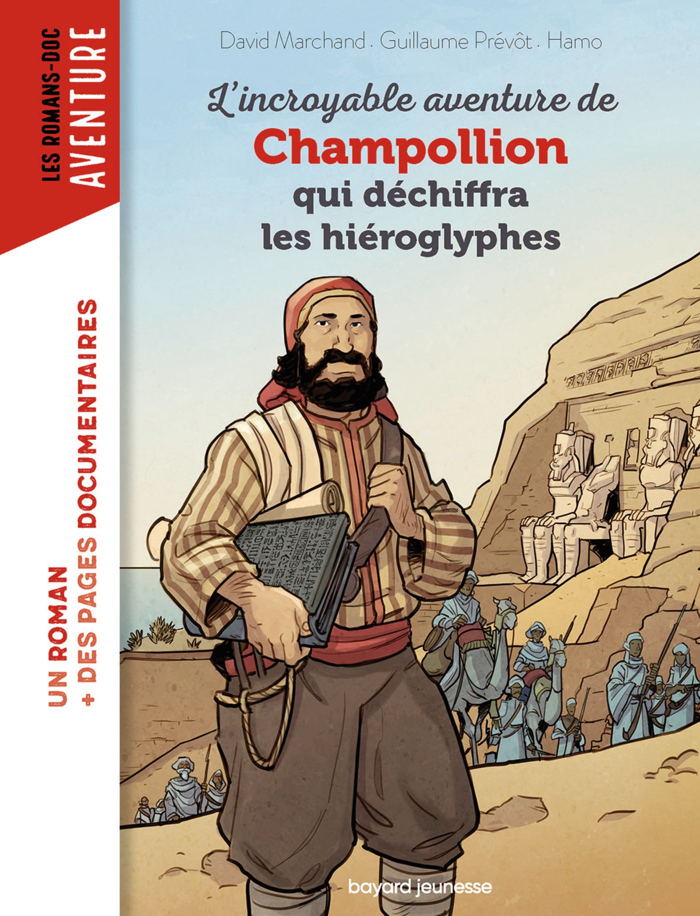 L'incroyable aventure de Champollion qui déchiffra les hiéroglyphes ...